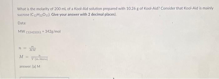 Solved What is the molarity of 200 mL of a Kool-Aid solution | Chegg.com