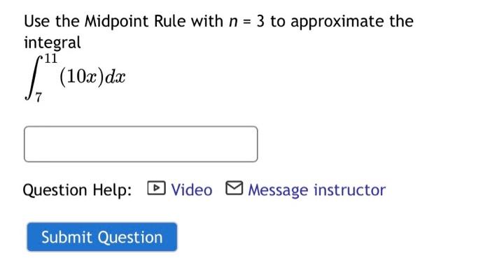 Solved Use the Midpoint Rule with n=3 to approximate the | Chegg.com