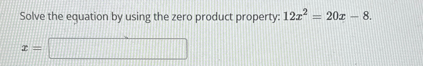 Solved Solve the equation by using the zero product | Chegg.com