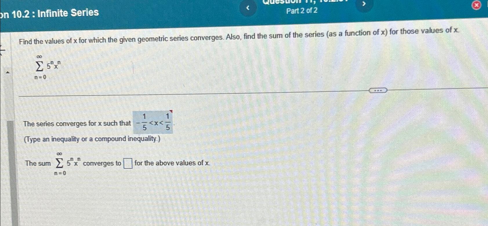 Solved on 10.2 ﻿: Infinite SeriesPart 2 ﻿of 2Find the values | Chegg.com