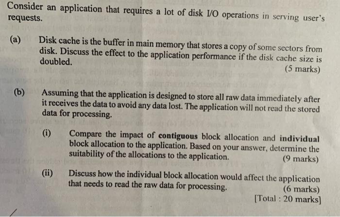 Solved Consider an application that requires a lot of disk | Chegg.com