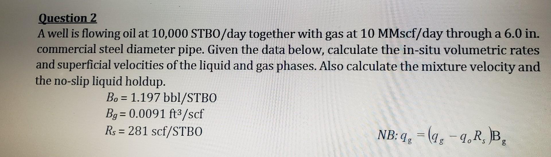 Solved Question 2 A well is flowing oil at 10,000 STBO/day | Chegg.com
