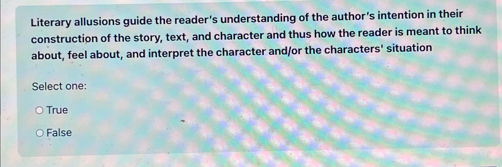 Solved Literary allusions guide the reader's understanding | Chegg.com