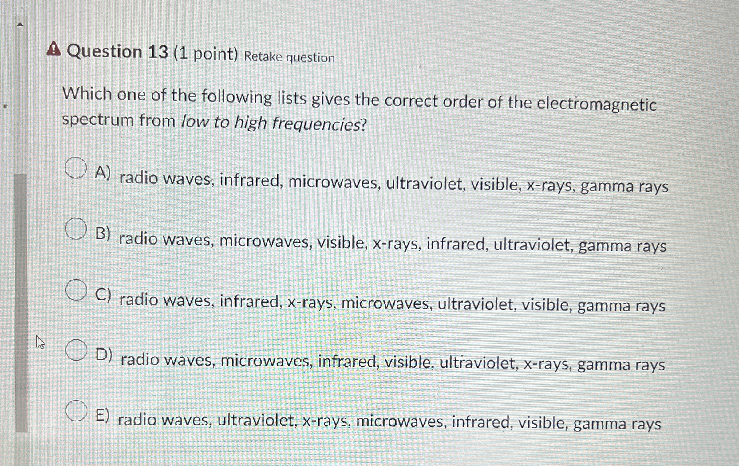 Solved Question 13 (1 ﻿point) ﻿Retake questionWhich one of | Chegg.com