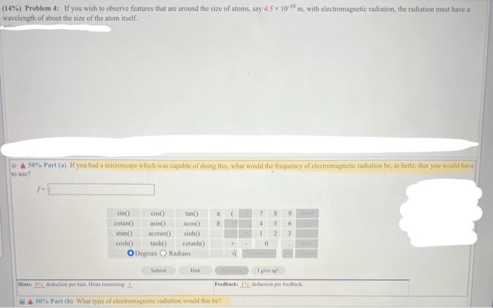 Solved 14\%). Problem 4: If you wish to observe features | Chegg.com