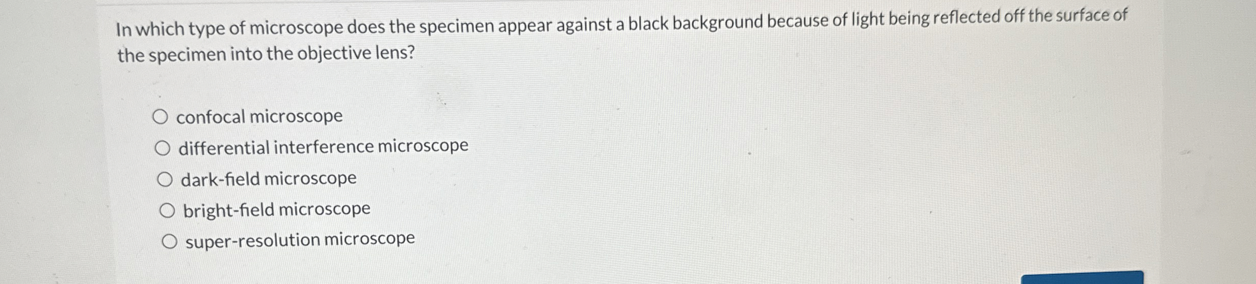 Solved In which type of microscope does the specimen appear | Chegg.com