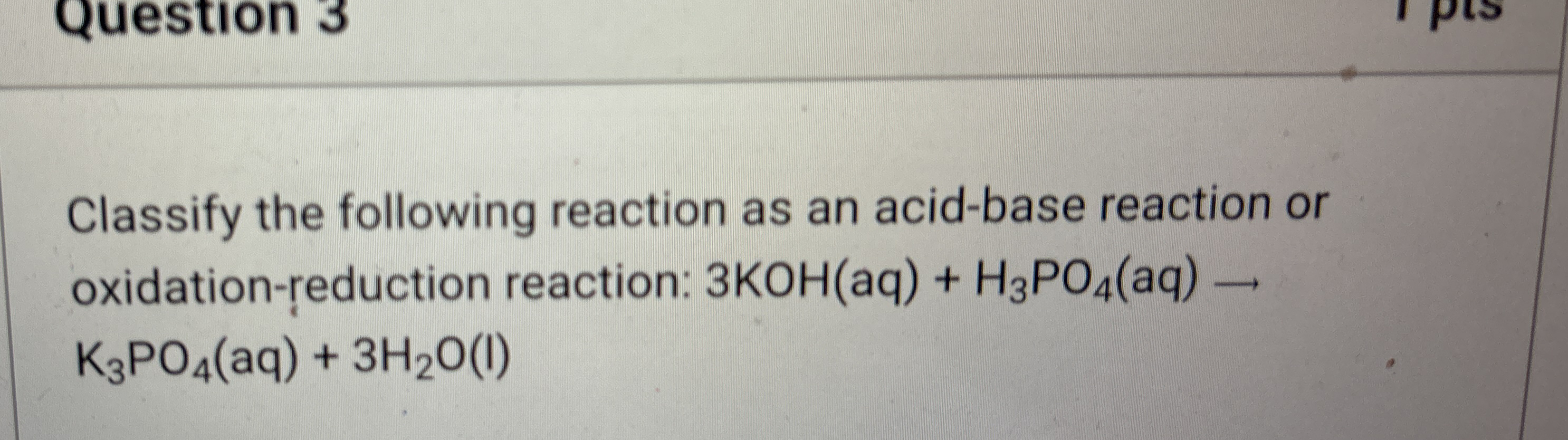 Solved Classify the following reaction as an acid-base | Chegg.com