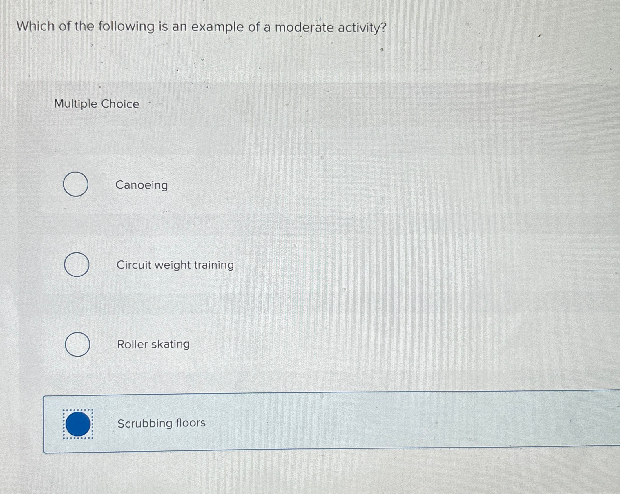 Solved Which of the following is an example of a moderate | Chegg.com