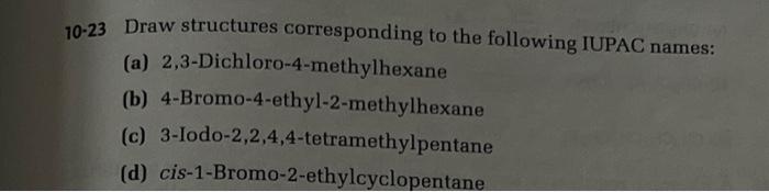 Solved 10-23 Draw structures corresponding to the following | Chegg.com