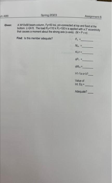Solved A W10x68 beam-column, Fy=50 ksi, pin-connected at top | Chegg.com