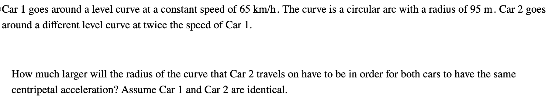 Solved Car 1 ﻿goes around a level curve at a constant speed | Chegg.com