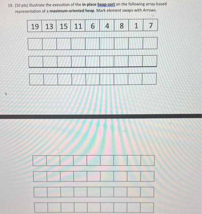 Solved 19. (10 pts) Illustrate the execution of the in-place | Chegg.com