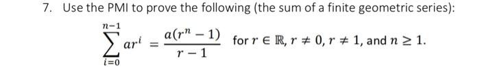 Solved 7. Use the PMI to prove the following (the sum of a | Chegg.com