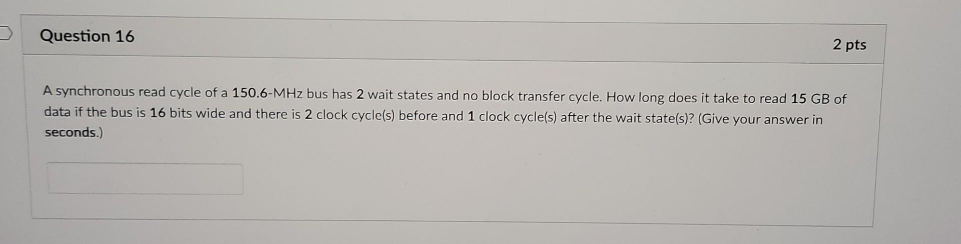 Solved A synchronous read cycle of a 150.6- MHz bus has 2 | Chegg.com