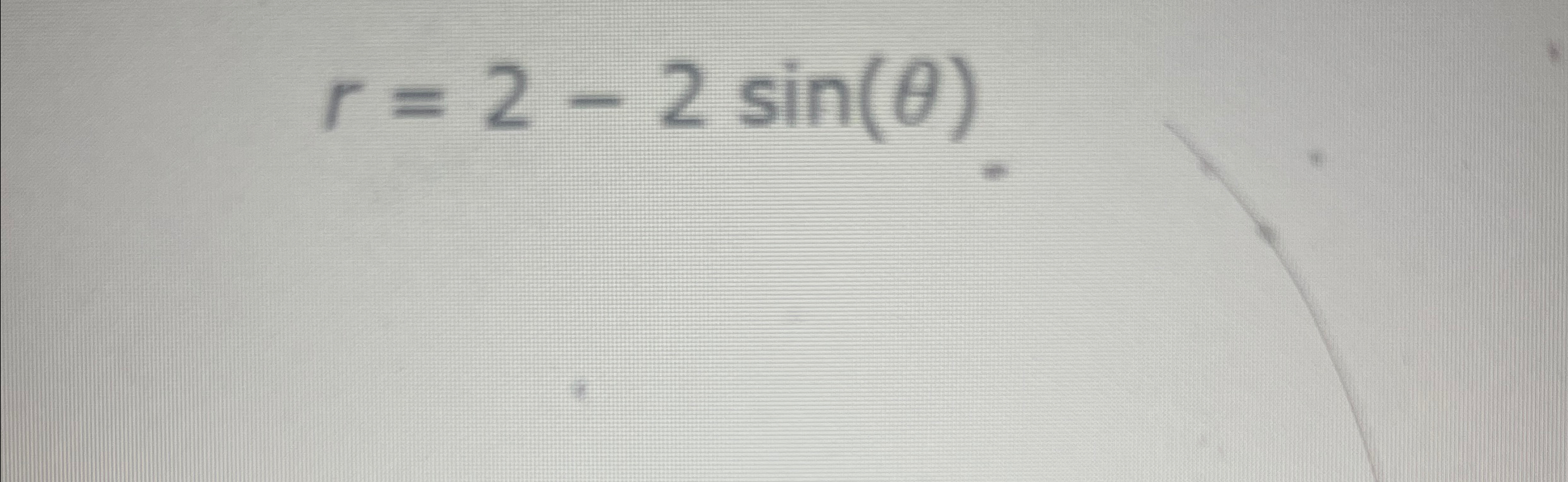 r=2-2sin(θ)Find the area that it encloses | Chegg.com