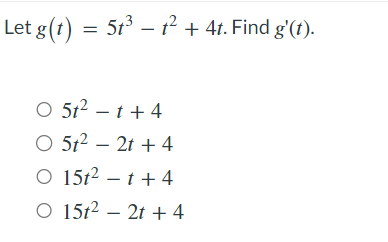 Solved Let g(t)=5t3-t2+4t. ﻿Find | Chegg.com