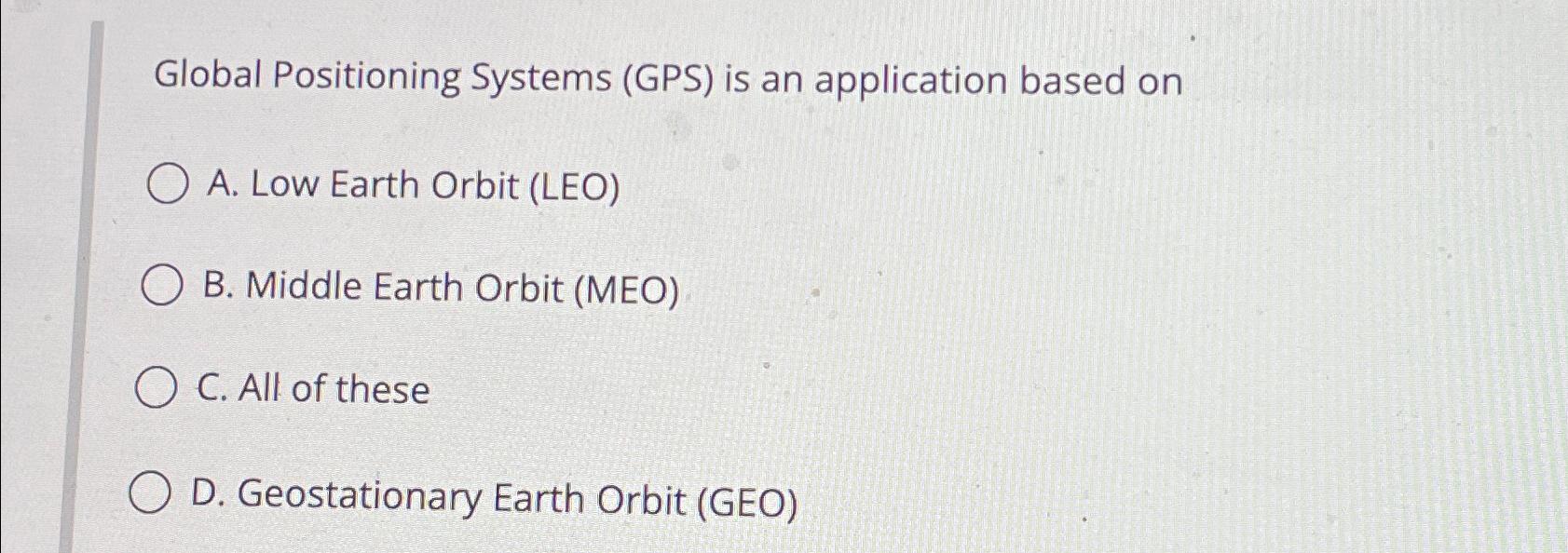 Solved Global Positioning Systems (GPS) ﻿is an application | Chegg.com