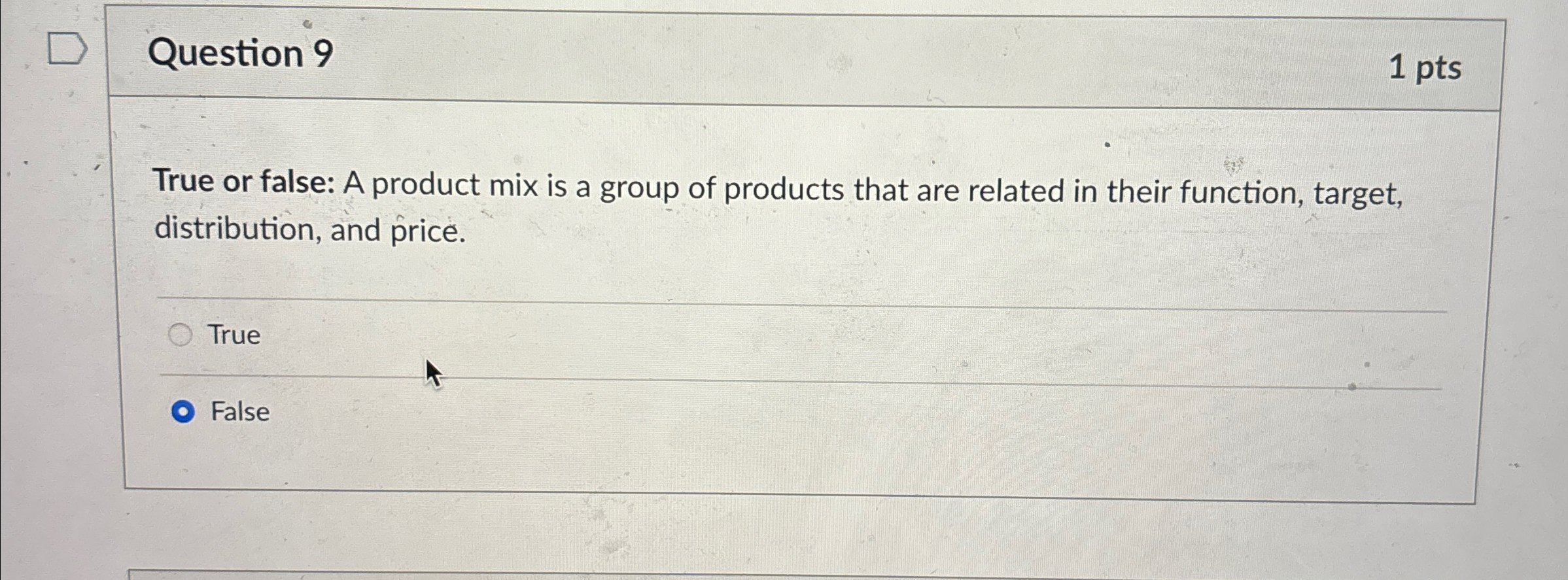 Solved Question 91ptsTrue or false: A product mix is a group | Chegg.com