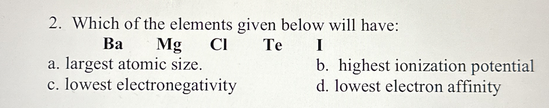 Solved Which of the elements given below will | Chegg.com
