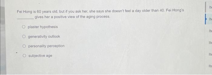 Solved Fei Hong is 60 years old, but if you ask her, she | Chegg.com