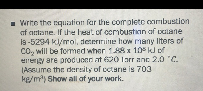 Solved Write the equation for the complete combustion of | Chegg.com