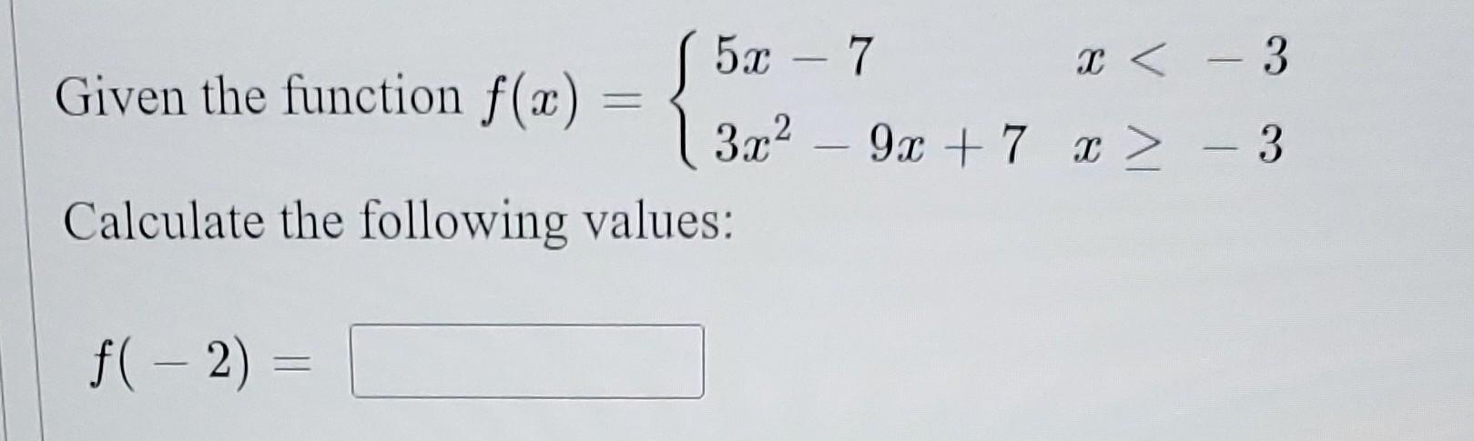 Solved Given the function f(x) Calculate the following | Chegg.com