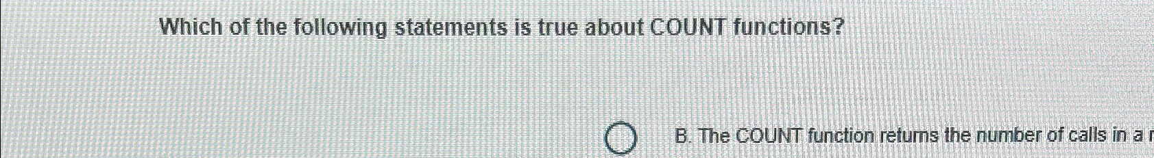 Solved Which of the following statements is true about COUNT | Chegg.com