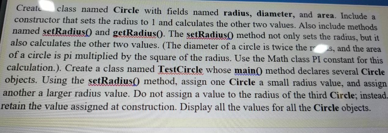 Solved Create Class Named Circle With Fields Named Radius