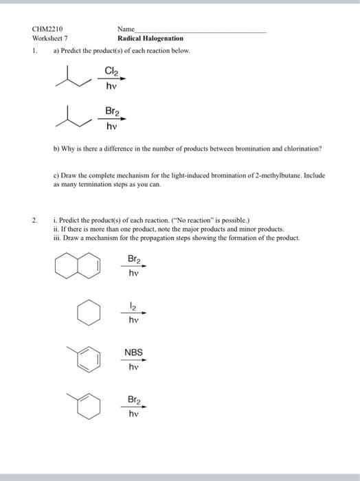 Solved CHM2210 Name Worksheet 7 Radical Halogenation 1. a) | Chegg.com