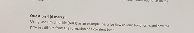 Solved Question 4 (6 ﻿marks)Using sodium chloride ( ﻿NaCl as | Chegg.com