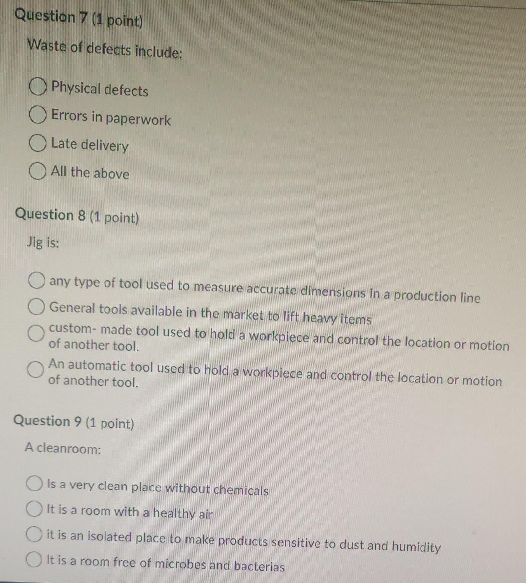 Solved Question 7 (1 point) Waste of defects include: O | Chegg.com