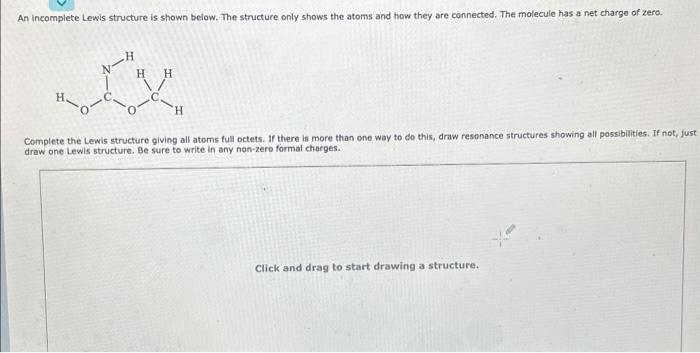 Solved An incomplete Lewis structure is shown below. The | Chegg.com