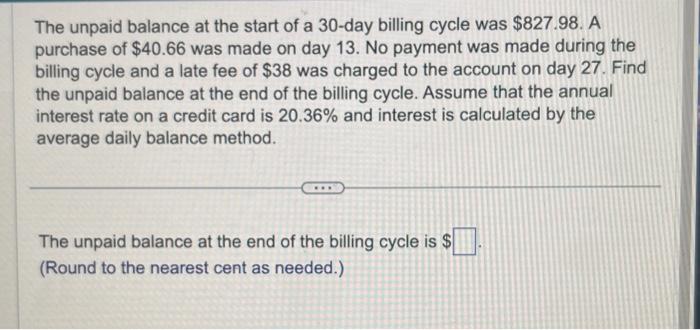 Solved The unpaid balance at the start of a 30 -day billing | Chegg.com