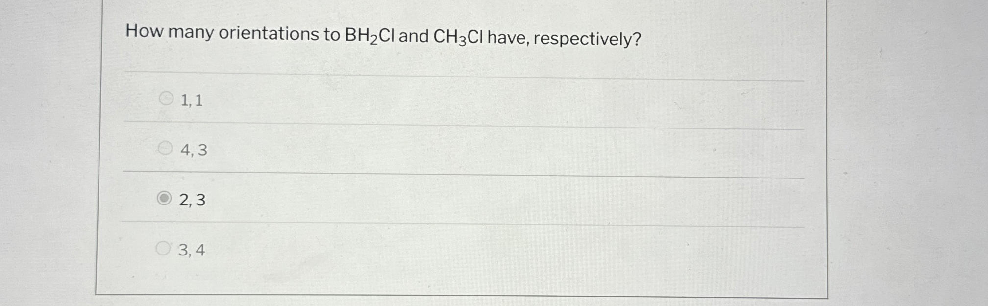 High Quality SOLUTION How many orientations to BH2Cl ﻿and CH3Cl ﻿have ...