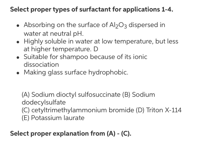 Solved Select proper types of surfactant for applications | Chegg.com