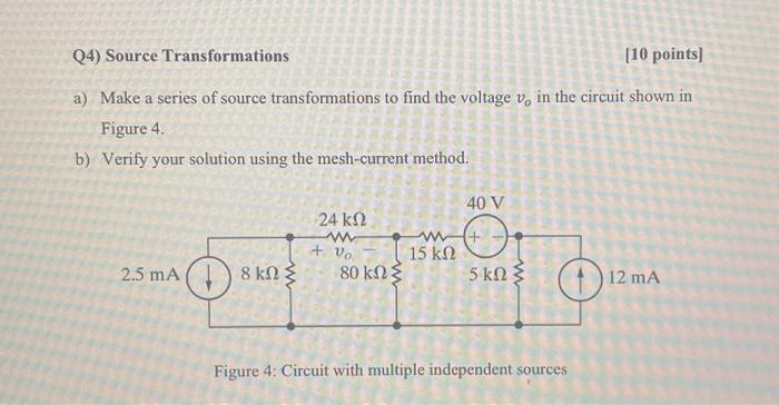 Solved Q4) Source Transformations [10 points] a) Make a | Chegg.com