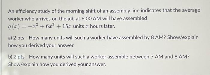 Solved An efficiency study of the morning shift of an | Chegg.com