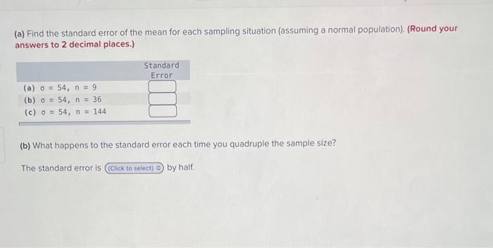 Solved (a) Find the standard error of the mean for each | Chegg.com