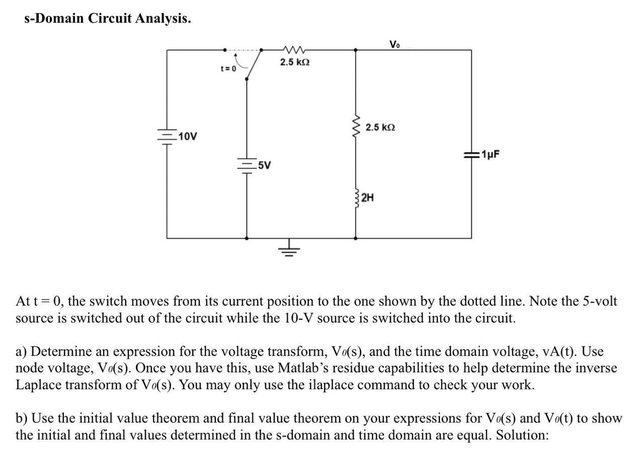 Solved s-Domain Circuit Analysis. At t=0, the switch moves | Chegg.com