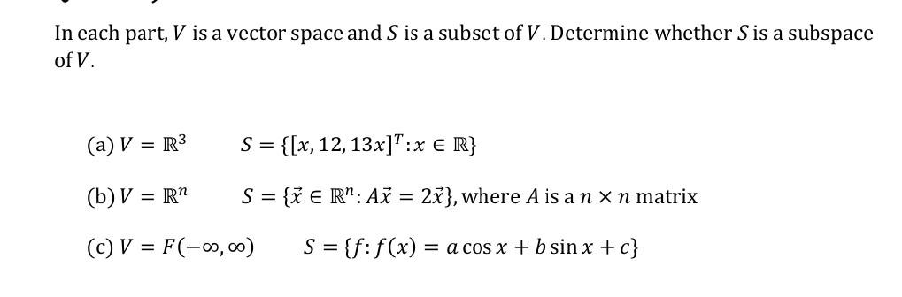 Solved In each part, V is a vector space and S is a subset | Chegg.com