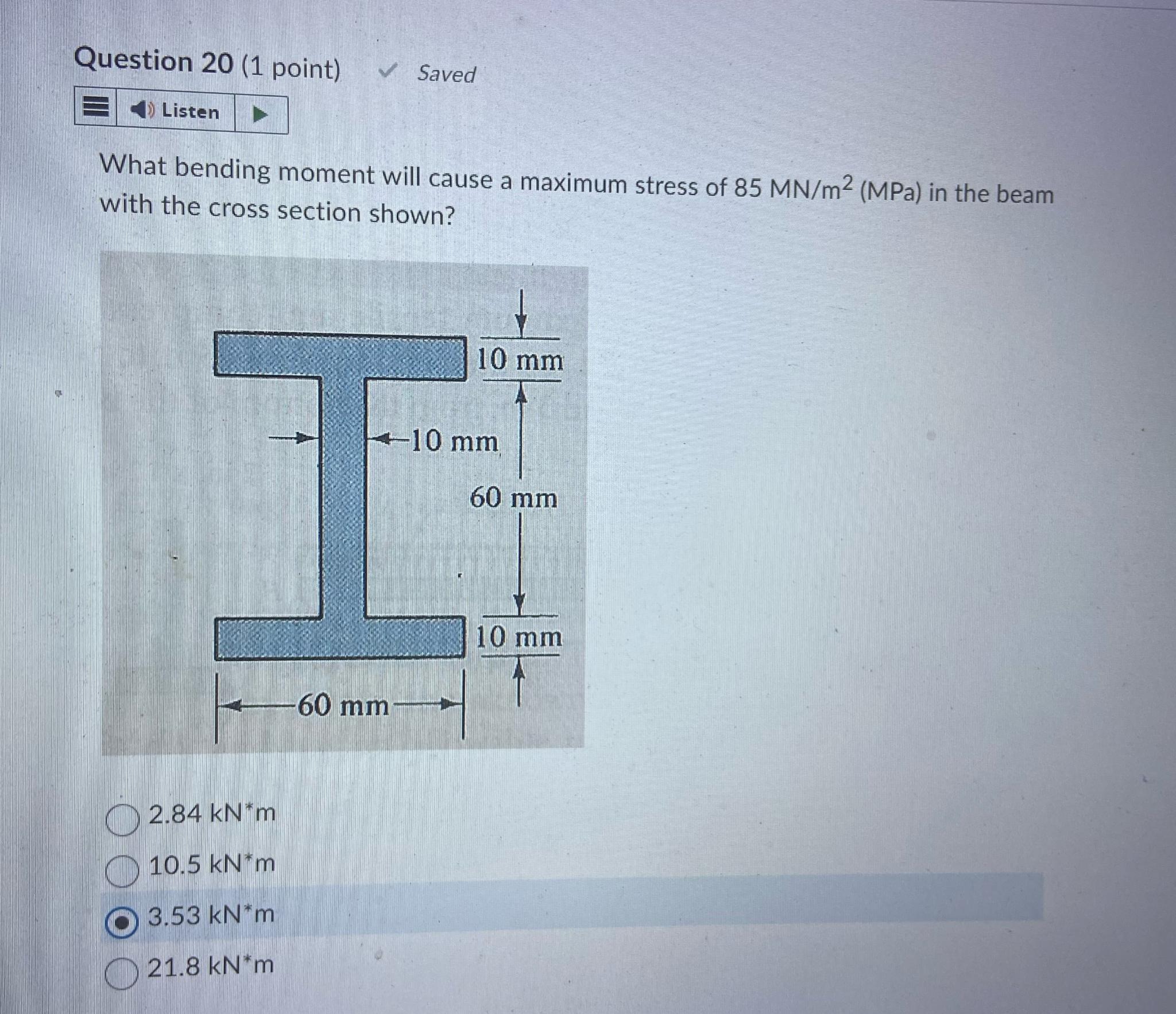 Solved Question 20 (1 ﻿point) ﻿SavedWhat bending moment | Chegg.com