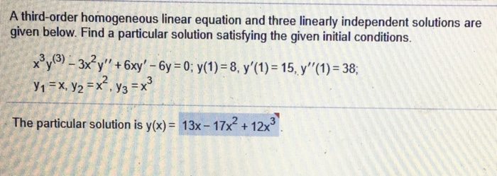 Solved A third-order homogeneous linear equation and three | Chegg.com