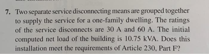 Solved Two separate service disconnecting means are grouped | Chegg.com