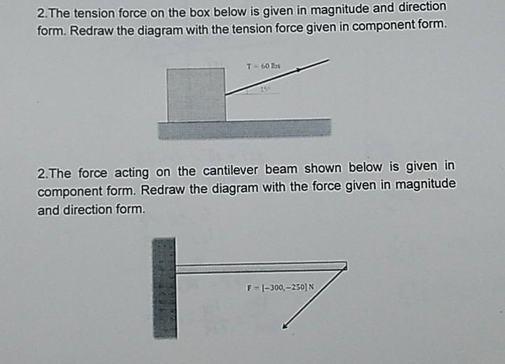 Solved 2. The tension force on the box below is given in | Chegg.com