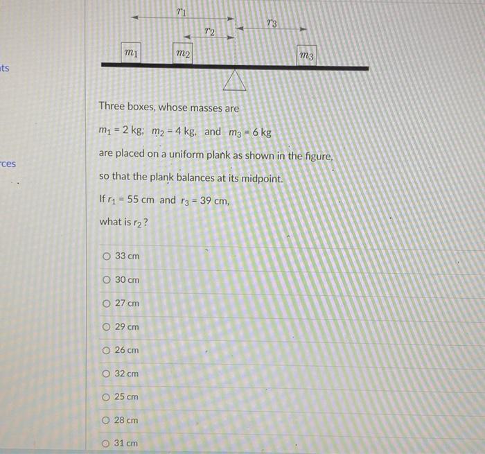 Solved m1=2 kg;m2=4 kg, and m3=6 kg are placed on a uniform | Chegg.com