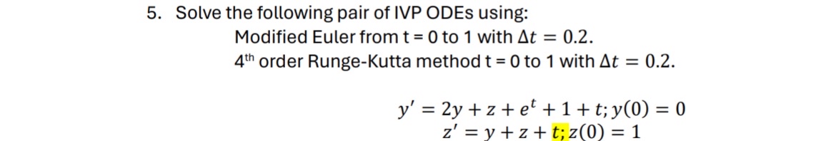 Solved Solve the following pair of IVP ODEs using:Modified | Chegg.com