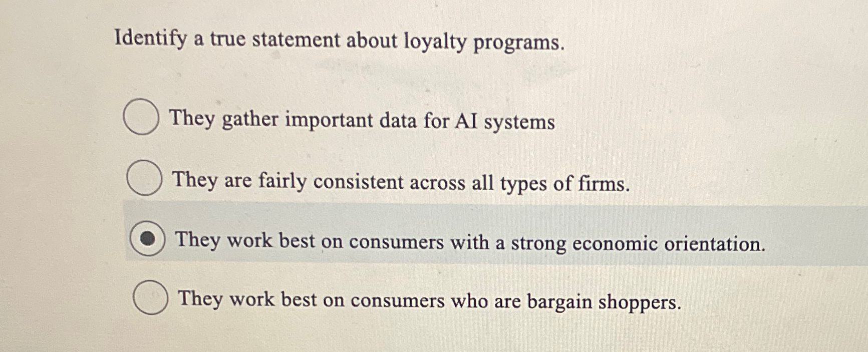Solved Identify a true statement about loyalty programs.They | Chegg.com