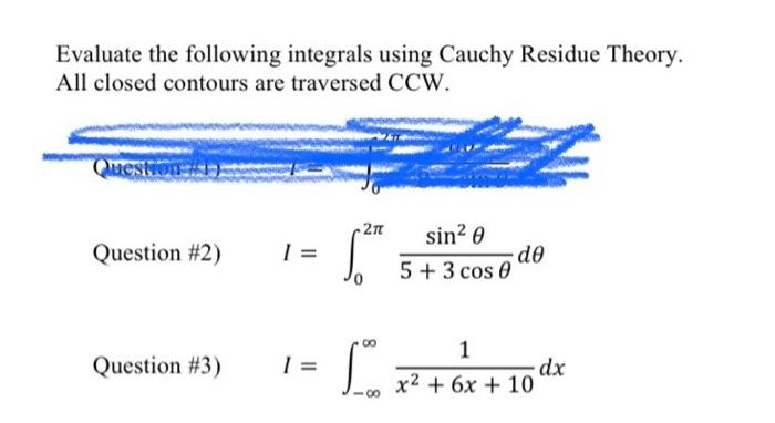 Solved Evaluate the following integrals using Cauchy Residue | Chegg.com