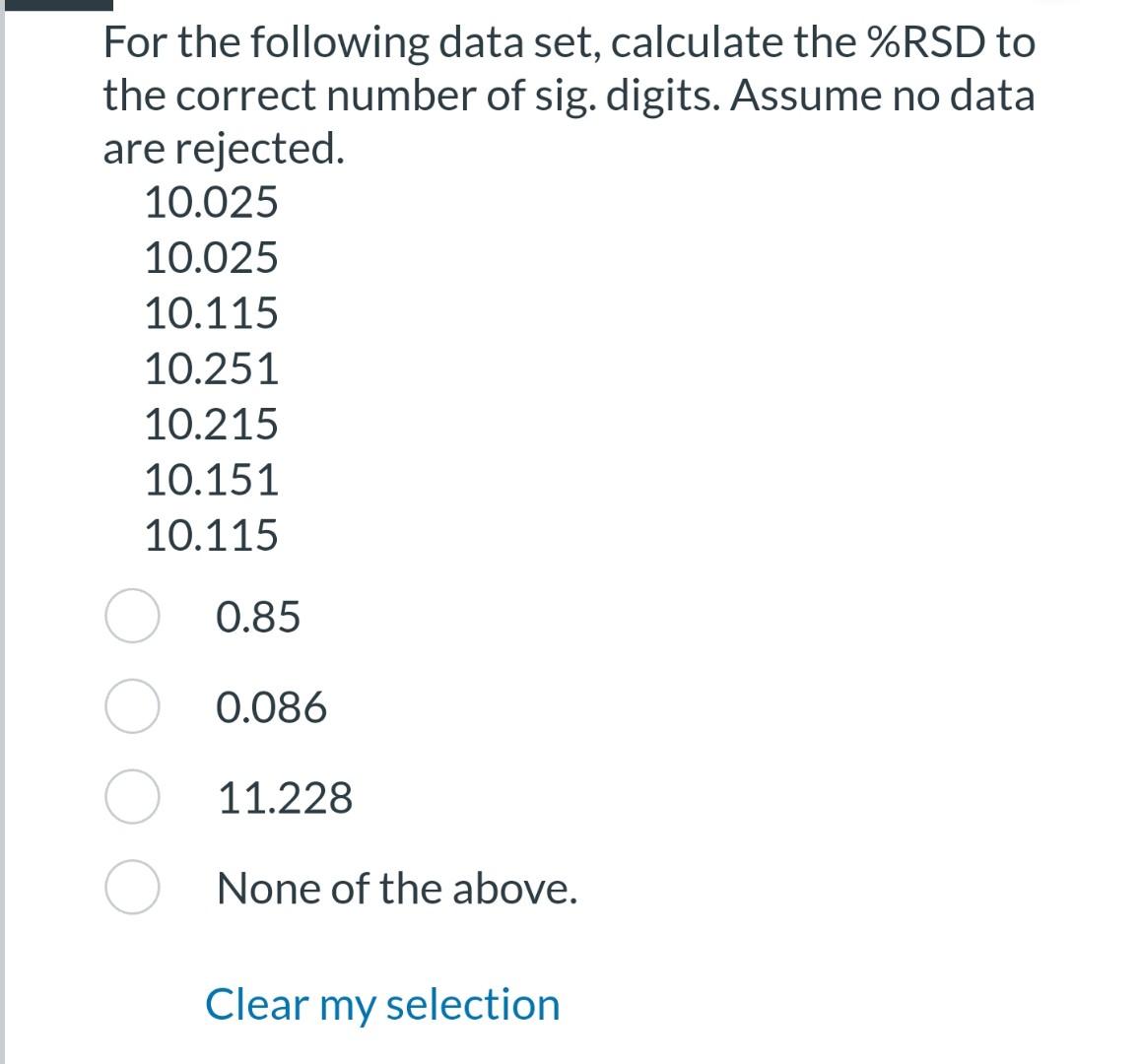Solved For the following data set, calculate the \%RSD to | Chegg.com