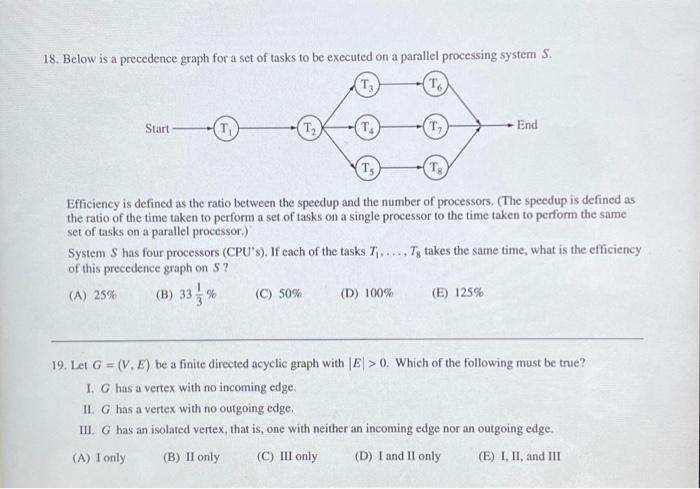 Solved 18. Below is a precedence graph for a set of tasks to | Chegg.com